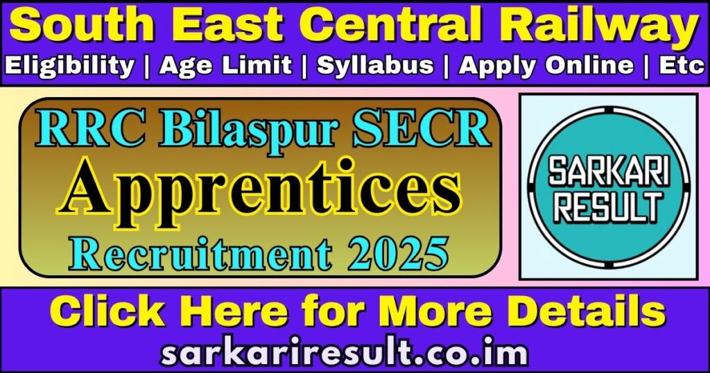 SECR Railway Apprentice Recruitment 2025: 835 Posts Available – Apply Before Last Date!